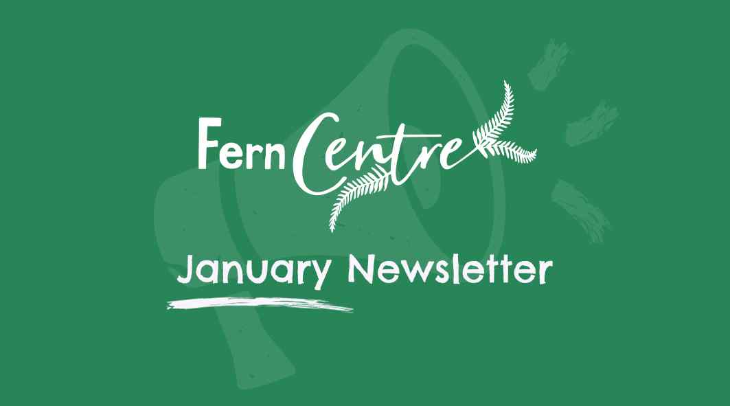 Fern Centre January newsletter - Royal Devon Hospitals Charity